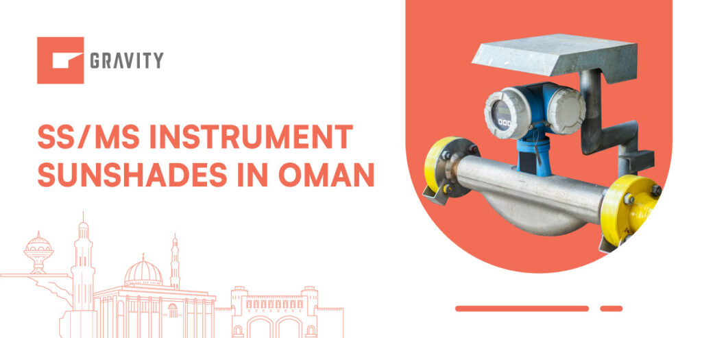 MS/SS Instrument Sunshades in Oman | Muscat | Mizwa | Sohar